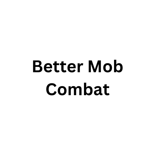 Better Mob Combat - Minecraft Mod