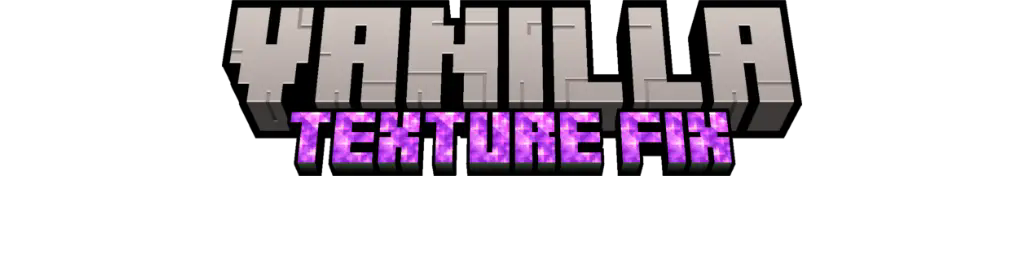 Vanilla texture fix - Minecraft Resource Pack