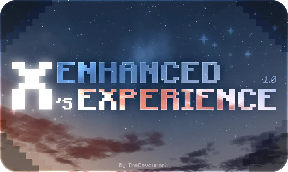 X's enhanced experience - Minecraft Modpack